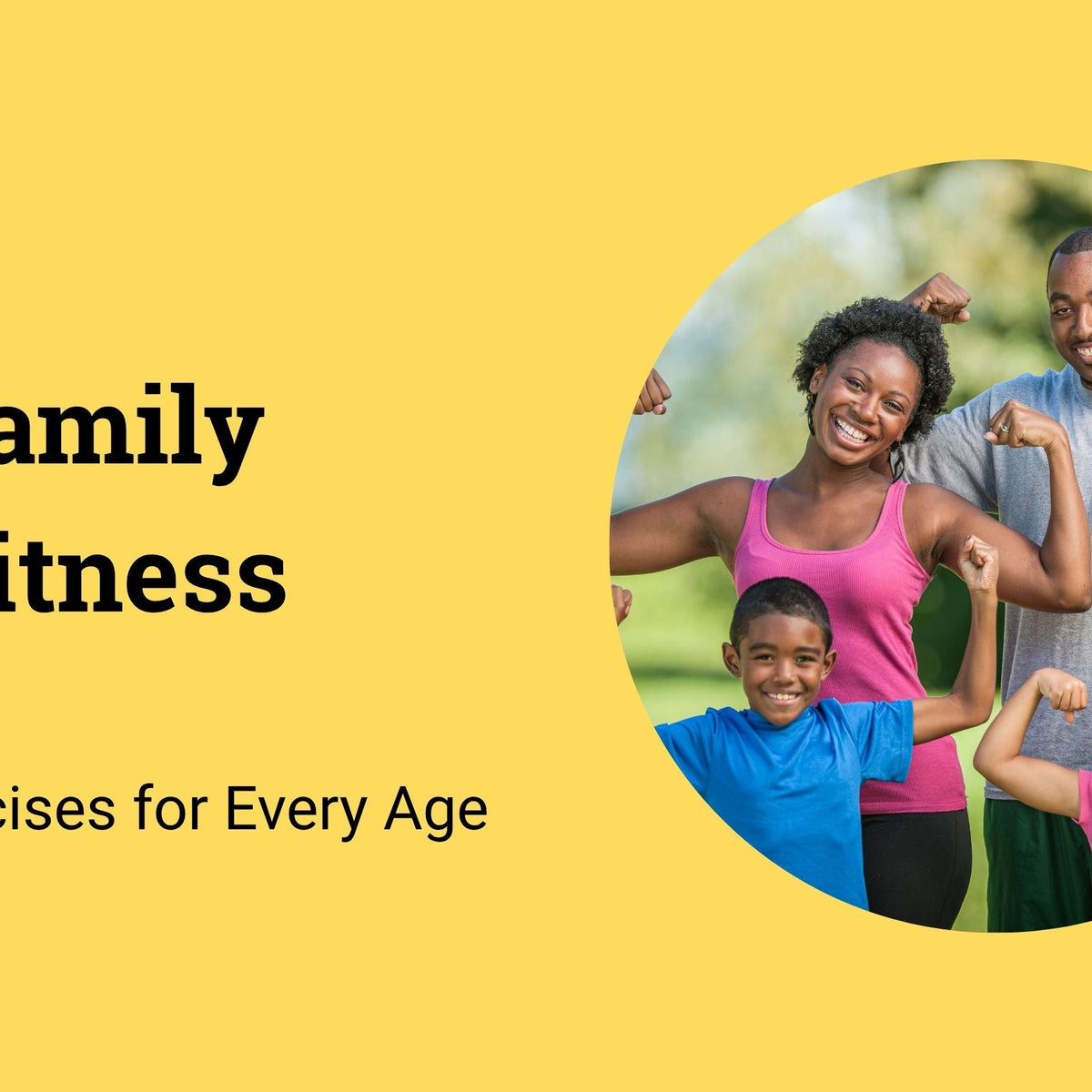 Family Fitness: Easy Exercises for Every Age – Easy Peasie, LLC