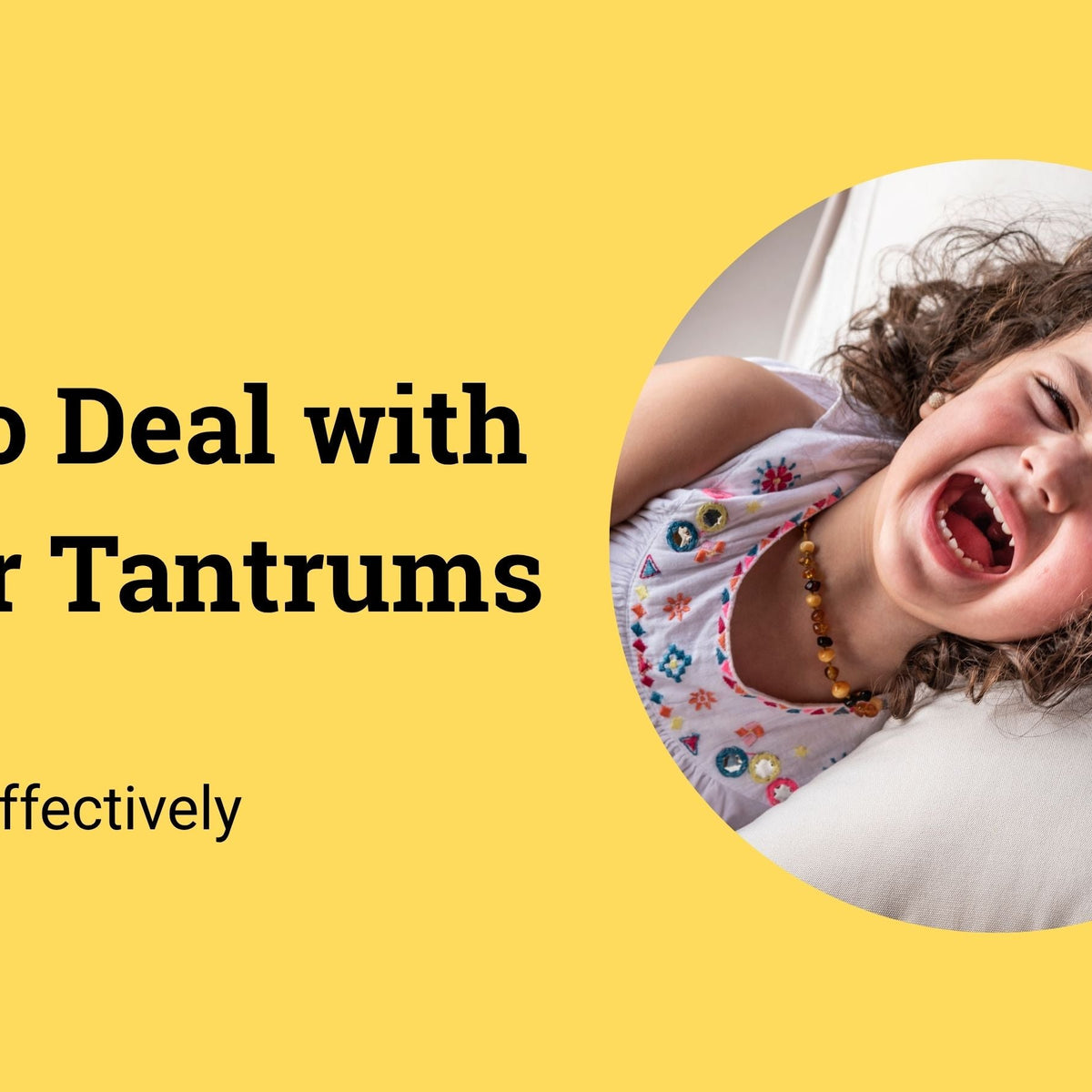How to Deal with Toddler Tantrums Effectively – Easy Peasie, LLC