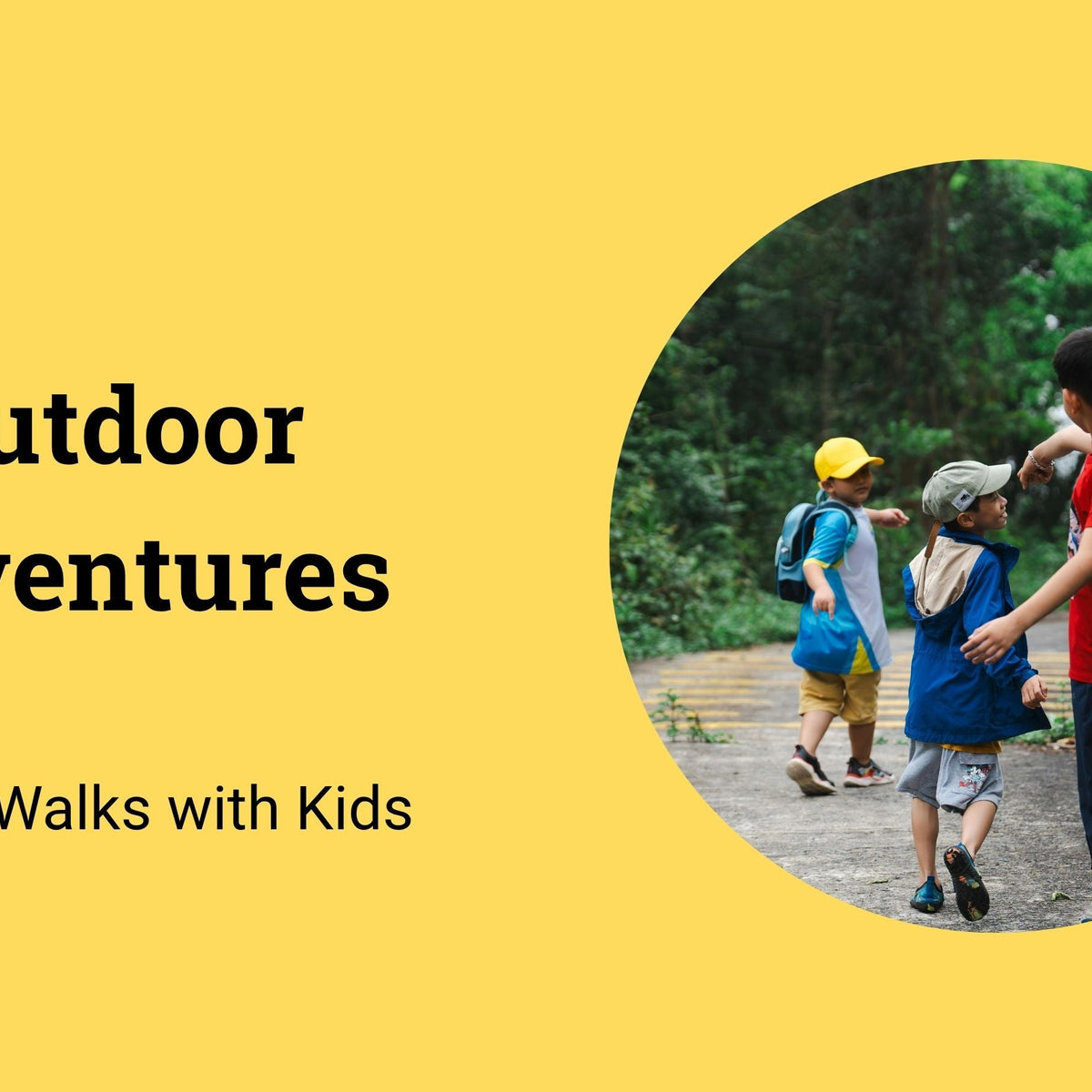 Outdoor Adventures: Nature Walks with Kids – Easy Peasie, LLC