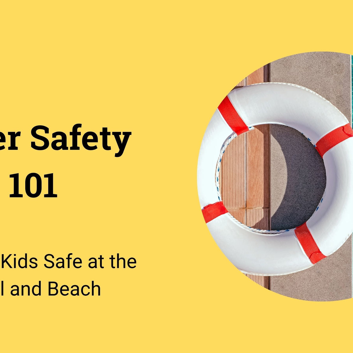 Water Safety 101: Keeping Kids Safe at the Pool and Beach – Easy Peasie ...
